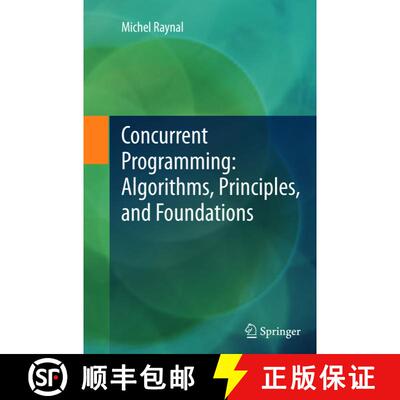 【3-4周达】Concurrent Programming: Algorithms, Principles, and Foundations [9783642446153]