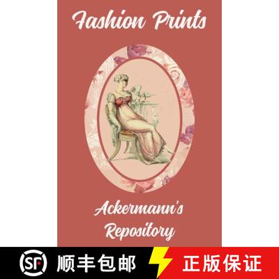 【3-4周达】Fashion Prints: Ackermann's Repository [9781945503078]