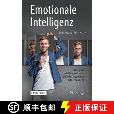 【3-4周达】Emotionale Intelligenz: Ein Ratgeber mit Übungsaufgaben für Kinder, Jugendliche und Erwa... [9783662548141]