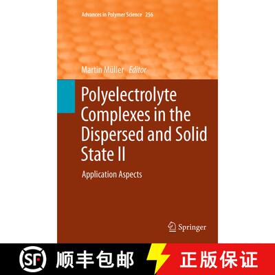 【3-4周达】Polyelectrolyte Complexes in the Dispersed and Solid State II : Application Aspects [9783662513682]