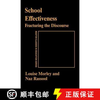 【3-4周达】精装 School Effectiveness : Fracturing the Discourse [9780750708487]