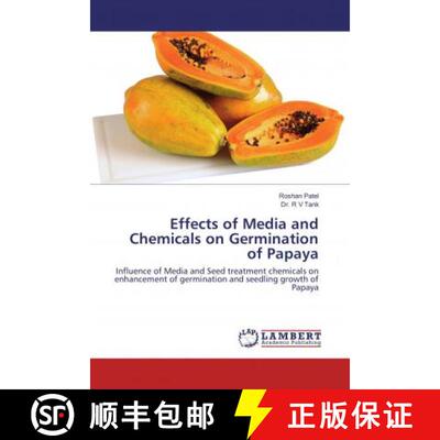 预订 Effects of Media and Chemicals on Germination of Papaya [9786202077989]
