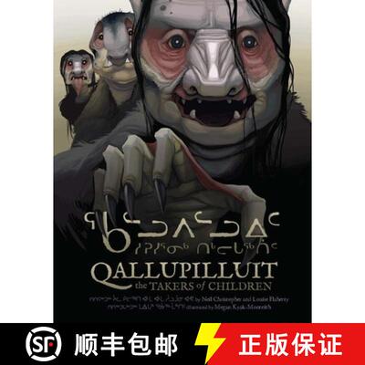 【3-4周达】Qallupilluit : The Takers of Children [9781772273601]