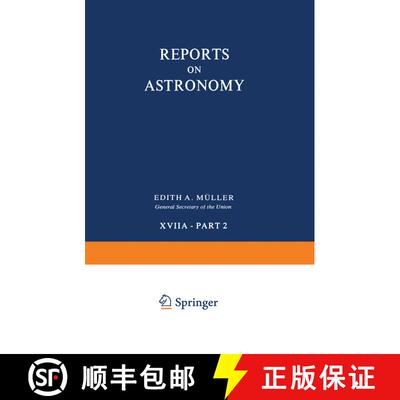 【3-4周达】精装 Reports on Astronomy: Transactions of the International Astronomical Union Volume Xvi... [9789027710062]