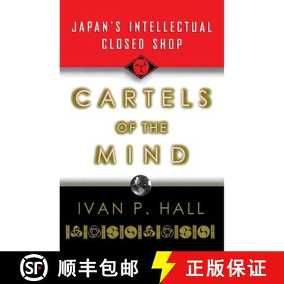 【3-4周达】Cartels of the Mind – Japan`s Intellectual Closed Shop [9780393347760]
