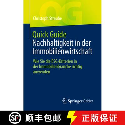 【3-4周达】Quick Guide Nachhaltigkeit in der Immobilienwirtschaft : Wie Sie die ESG-Kriterien in der ... [9783658442675]
