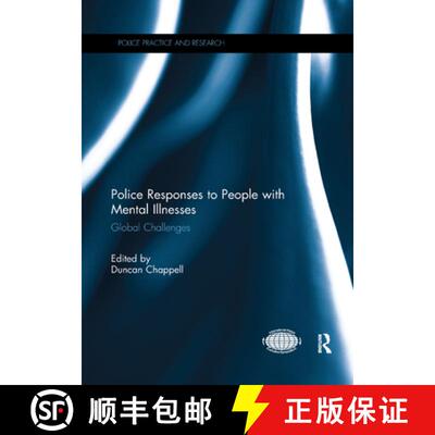 【3-4周达】Police Responses to People with Mental Illnesses: Global Challenges [9781138377318]