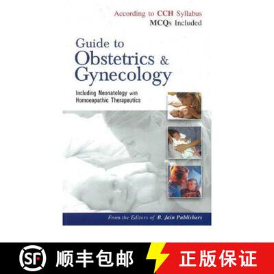 【3-4周达】Guide to Obstetrics & Gynecology: Including Neonatology with Homoeopathic Therapeutics [9788131900642]