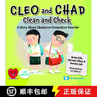 【3-4周达】Cleo and Chad Clean and Check: A Story about Obsessive Compulsive Disorder [9789811282546]