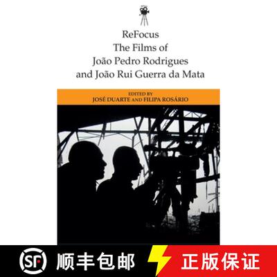 【3-4周达】精装 Refocus: The Films of Joao Pedro Rodrigues and Joao Rui Guerra Da Mata [9781474460804]