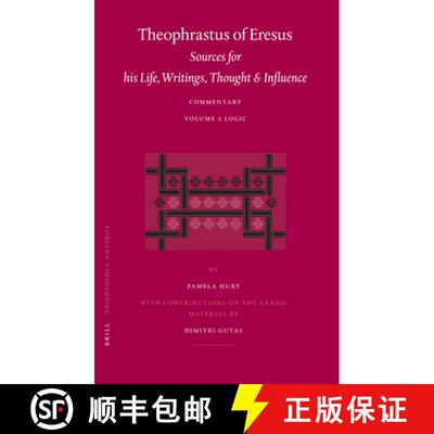 预订 Theophrastus of Eresus. Sources for His Life, Writings, Thought and Influence: Commentary, Volum... [9789004152984]