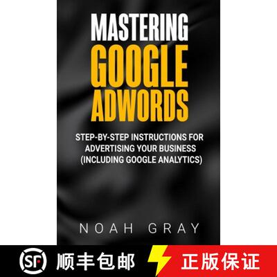 【3-4周达】Mastering Google AdWords: Step-by-Step Instructions for Advertising Your Business (Includi... [9781989711002]