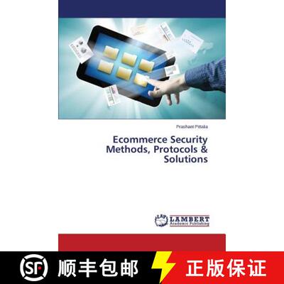 预订 Ecommerce Security Methods, Protocols & Solutions [9783659772054]