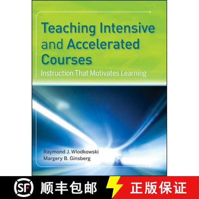 【3-4周达】Teaching Intensive And Accelerated Courses: Instruction That Motivates Learning [Wiley教育学] [9780787968939]