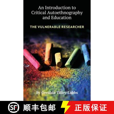 【3-4周达】An Introduction to Critical Autoethnography and Education: The Vulnerable Researcher [9781975503161]
