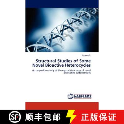 预订 Structural Studies of Some Novel Bioactive Heterocycles [9783846513583]