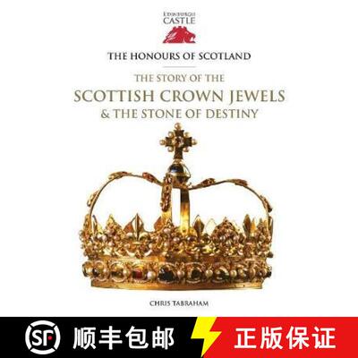 【3-4周达】Honours of Scotland: The Story of the Scottish Crown Jewels and the Stone of Destiny [9781849172752]