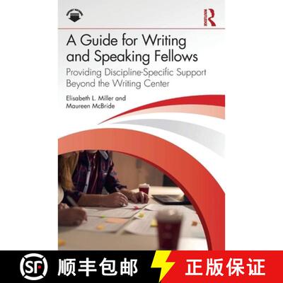 【3-4周达】A Guide for Writing and Speaking Fellows: Providing Discipline-Specific Support Beyond the... [9781041119180]