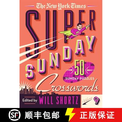【3-4周达】The New York Times Super Sunday Crosswords Volume 9: 50 Sunday Puzzles [9781250781444]