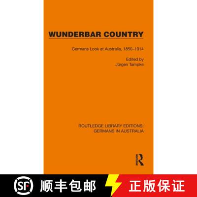 【3-4周达】精装 Wunderbar Country: Germans Look at Australia, 1850-1914 [9781032403939]