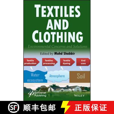 【3-4周达】精装 Textiles And Clothing: Environmental Concerns And Solutions [Wiley化学化工] [9781119526315]