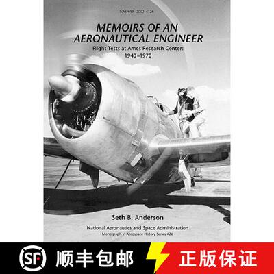 【3-4周达】Memoirs of an Aeronautical Engineer: Flight Tests at Ames Research Center: 1940-1970. Mono... [9781780393094]