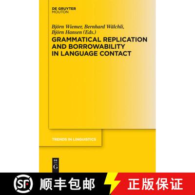 【3-4周达】精装 Grammatical Replication and Borrowability in Language Contact [9783110270099]