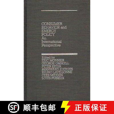 【3-4周达】精装 Consumer Behavior and Energy Policy: An International Perspective [9780275921798]