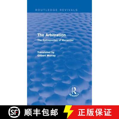 【3-4周达】精装 Arbitration (Routledge Revivals): The Epitrepontes of Menander [9780415729949]