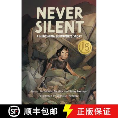 【3-4周达】Never Silent : A Hiroshima Survivor's Story [9781773219851]