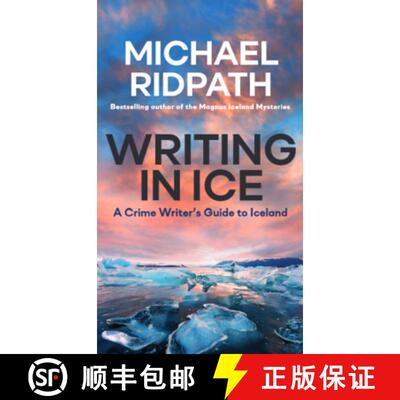 【3-4周达】Writing in Ice: A Crime Writer's Guide to Iceland [9781999765569]