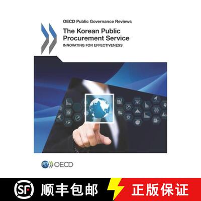 【3-4周达】OECD Public Governance Reviews The Korean Public Procurement Service:  Innovating for Effe... [9789264249417]