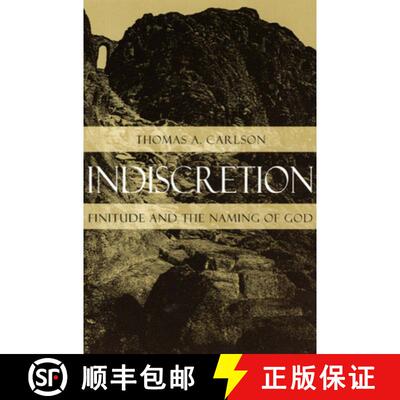 【3-4周达】Indiscretion – Finitude and the Naming of God (Paper) [9780226092942]