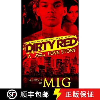 【3-4周达】Dirty Red: A Killa's Love Story [9780615971087]