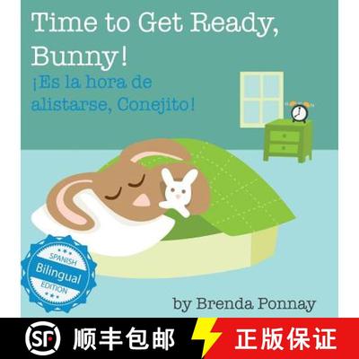 【3-4周达】Time to Get Ready, Bunny! / Es la hora de alistarse, Conejito [9781532403576]
