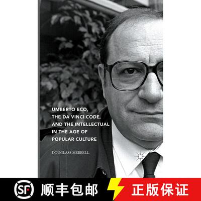 【3-4周达】Umberto Eco, The Da Vinci Code, and the Intellectual in the Age of Popular Culture (Softco... [9783319854823]
