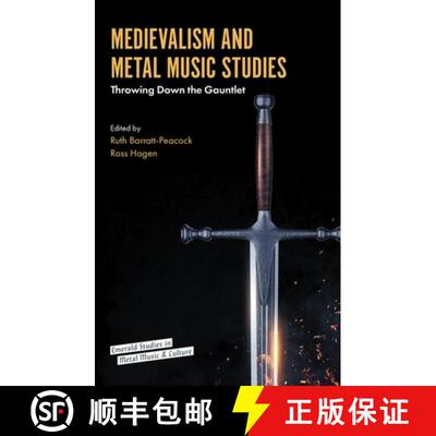 【3-4周达】精装 Medievalism and Metal Music Studies – Throwing Down the Gauntlet [9781787563964]
