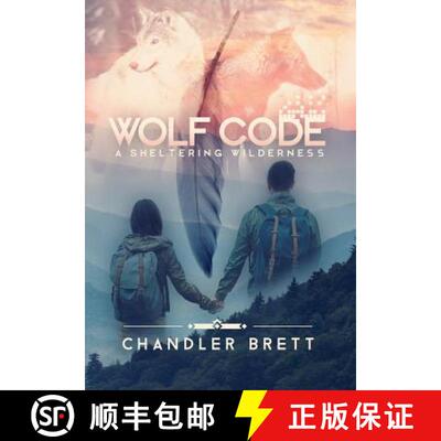 【3-4周达】精装 Wolf Code: A Sheltering Wilderness [9781943934003]