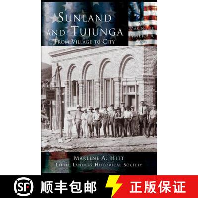 【3-4周达】精装 Sunland and Tujunga: From Village to City [9781589730724]