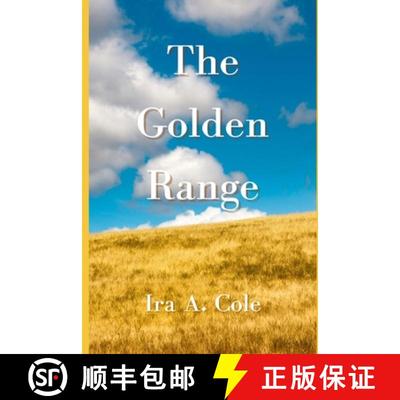 【3-4周达】The Golden Range: Stories of the Cole family homesteading near Bazine, Kansas [9798218331719]