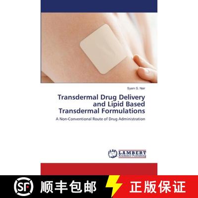 【3-4周达】Transdermal Drug Delivery and Lipid Based Transdermal Formulations [9786202515436]