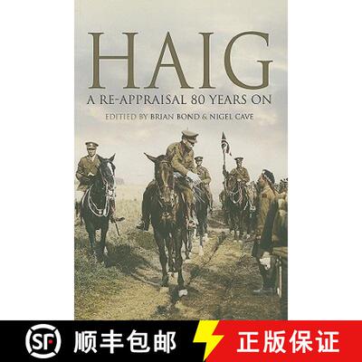 【3-4周达】Haig: a Re-appraisal 80 Years On: A Re-appraisal 70 Years on [9781844158874]