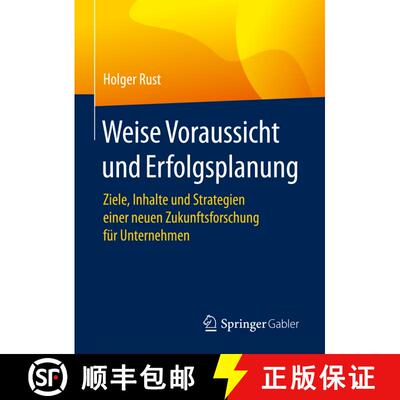 【3-4周达】Weise Voraussicht und Erfolgsplanung : Ziele, Inhalte und Strategien einer neuen Zukunftsf... [9783658327866]