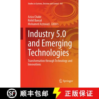 【3-4周达】Industry 5.0 and Emerging Technologies : Transformation Through Technology and Innovations [9783031709951]