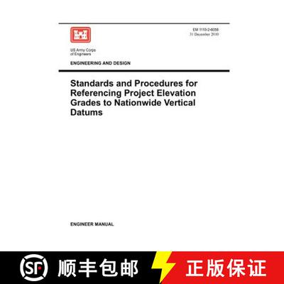 【3-4周达】Engineering and Design: Standards and Procedures for Referencing Project Elevation Grades ... [9781780397788]