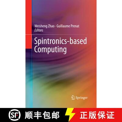 【3-4周达】Spintronics-based Computing (Softcover reprint of the original 1st ed. 2015) (Softcover re... [9783319346618]