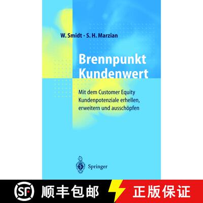 【3-4周达】Brennpunkt Kundenwert : Mit dem Customer Equity Kundenpotenziale erhellen, erweitern und a... [9783642639838]