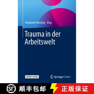 【3-4周达】Trauma in der Arbeitswelt [9783662586211]
