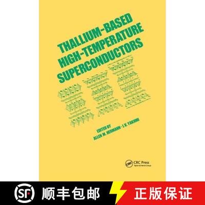 【3-4周达】Thallium-Based High-Temperature Superconductors [9780367402273]