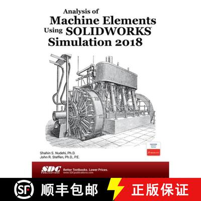 【3-4周达】Analysis of Machine Elements Using Solidworks Simulation 2018 [9781630571610]